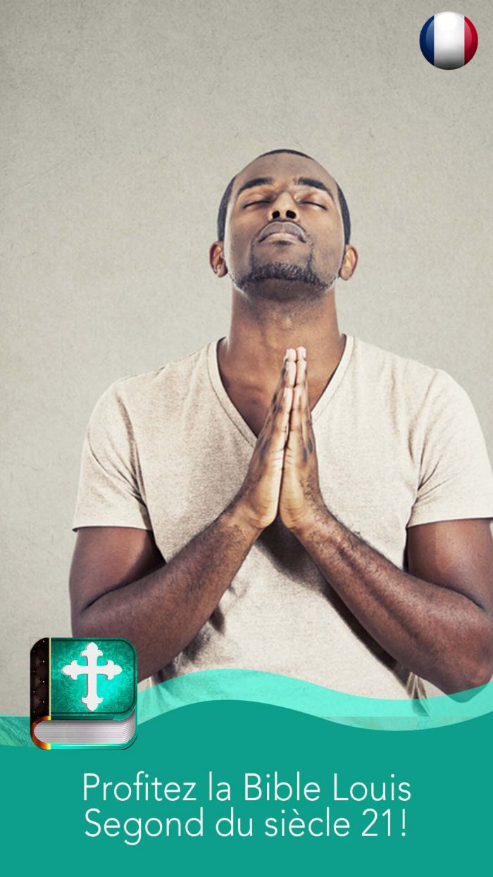 La Bible Louis Segond 21 | Holy Bible on your phone